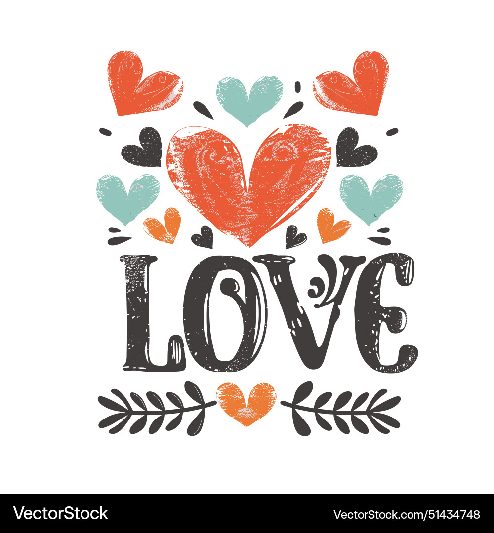 Handdrawn love typography rustic hearts leaves Vector Image