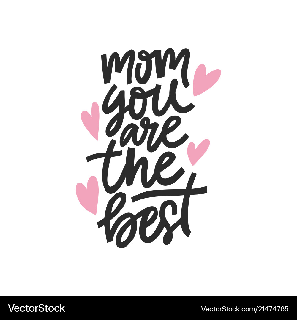 Best mom lettering Royalty Free Vector Image - VectorStock