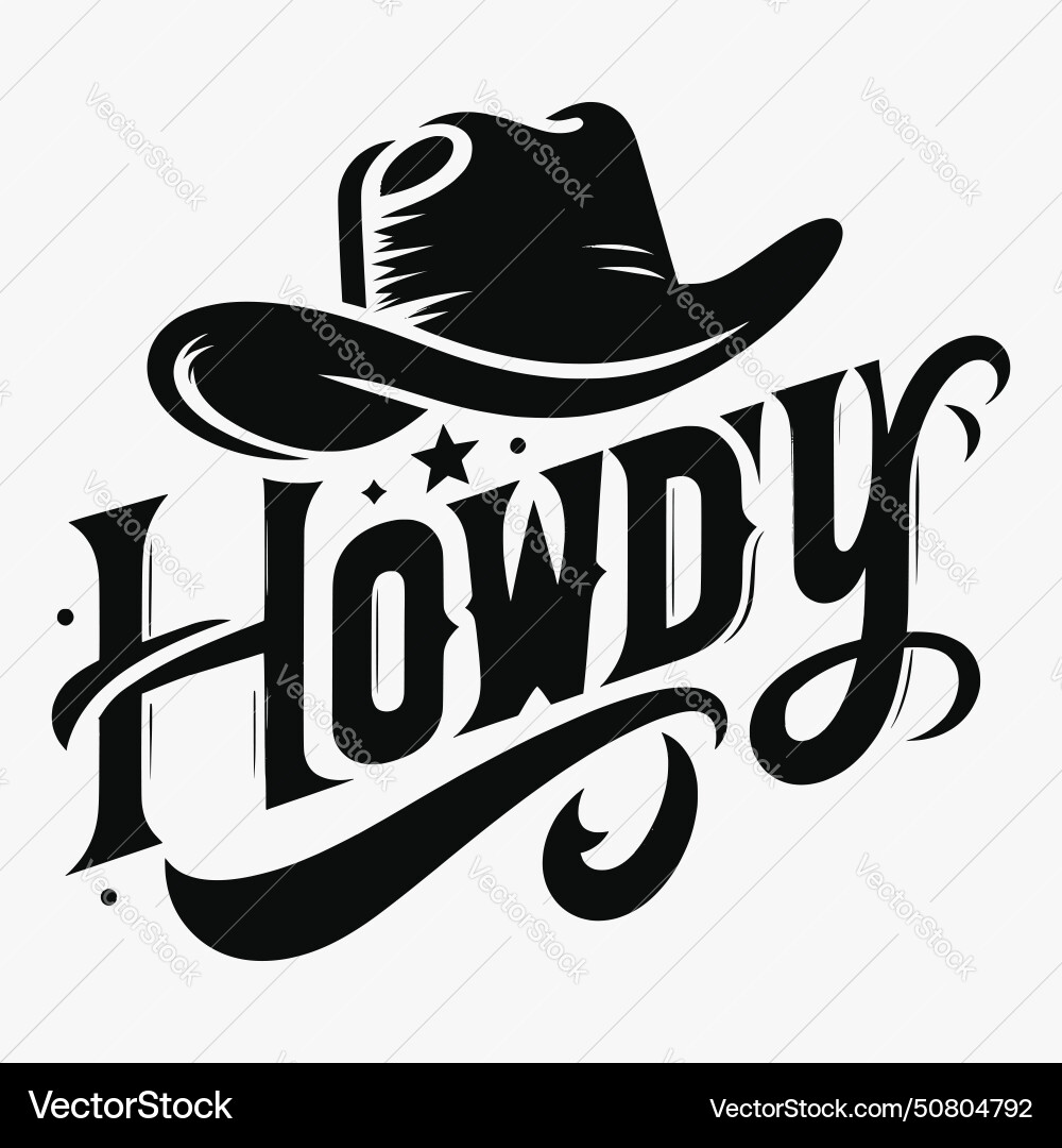 Western cowboy tees howdy shirtcowboy designhowd Vector Image