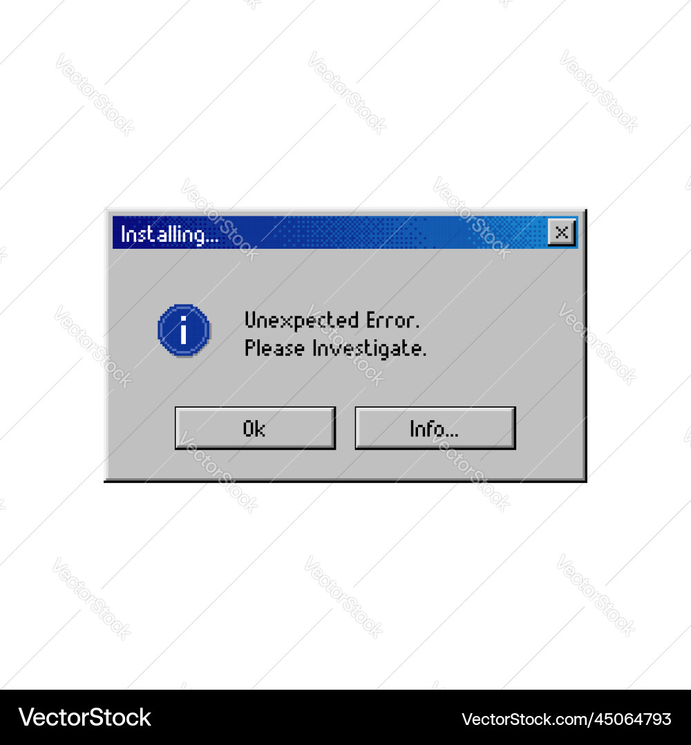 Unexpected error pop up window message on install Vector Image Unexpected error pop up window message on install Vector Image