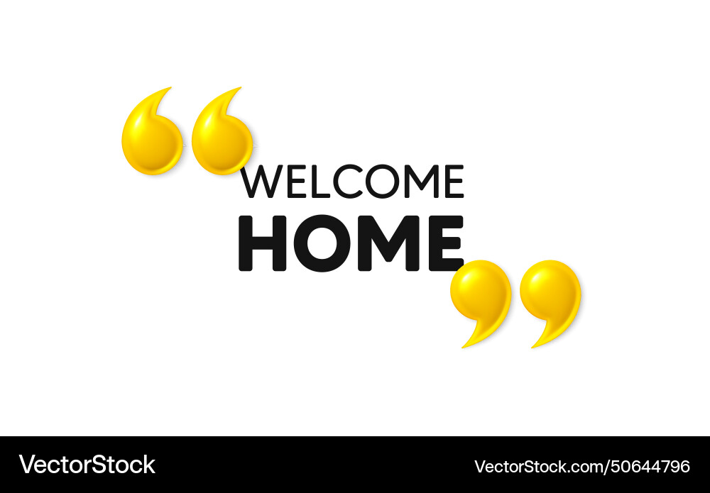 Welcome home tag invitation offer 3d Royalty Free Vector