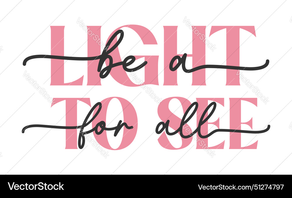 Be a light bible verse christian retro typography Vector Image