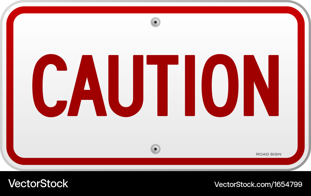 Caution rectangular notice Royalty Free Vector Image