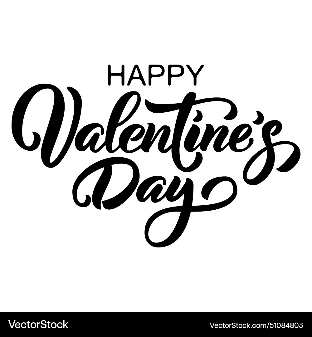 Happy valentines day hand drawn brush calligraphy Vector Image