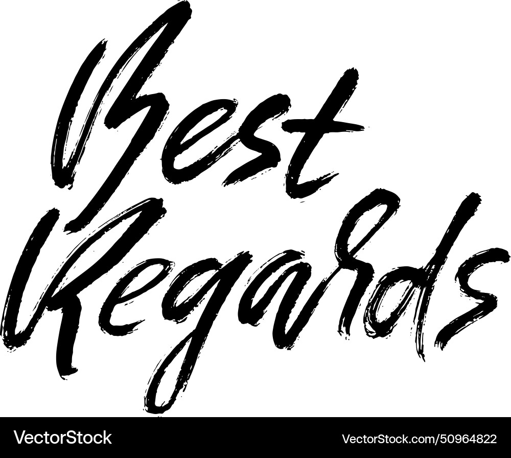 Best regards hand drawn modern dry brush Vector Image