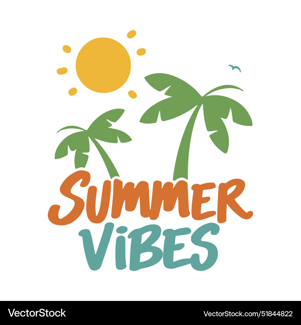 Summer vibes text with palm trees tropica Vector Image