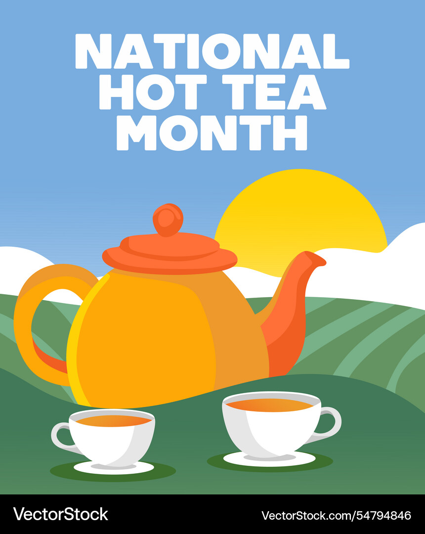 National hot tea month with a cup Royalty Free Vector Image