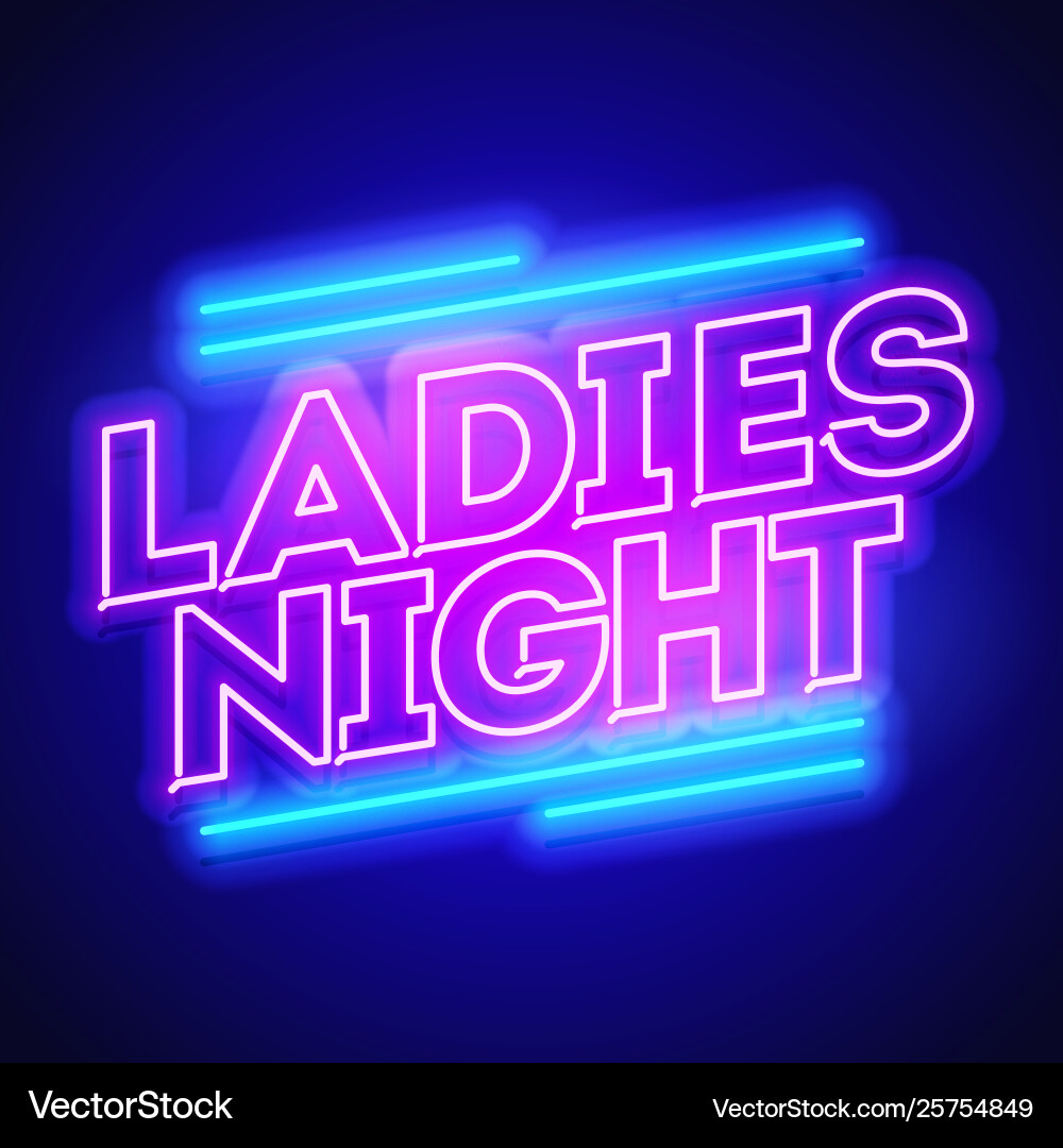 Ladies night neon banner Royalty Free Vector Image