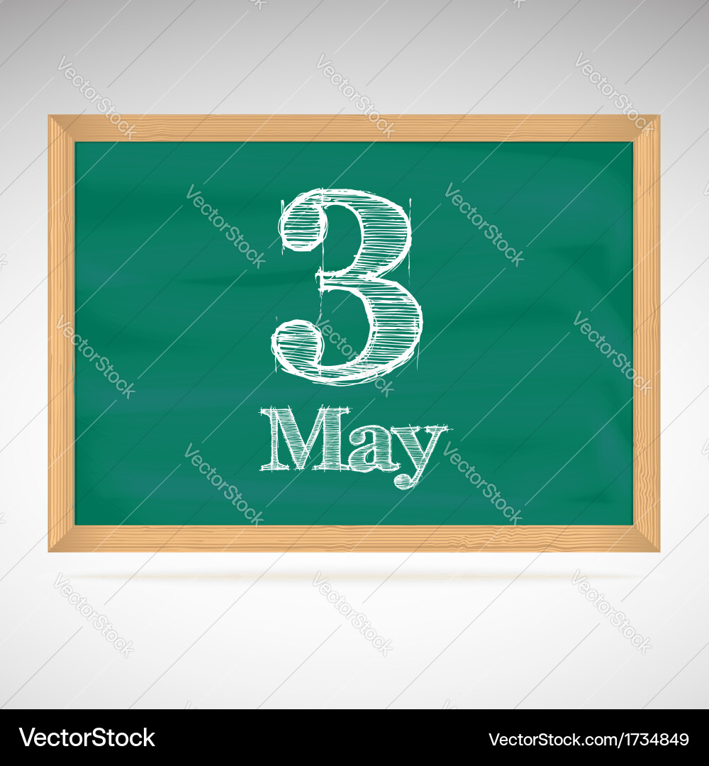 May 3 inscription in chalk on a blackboard Vector Image