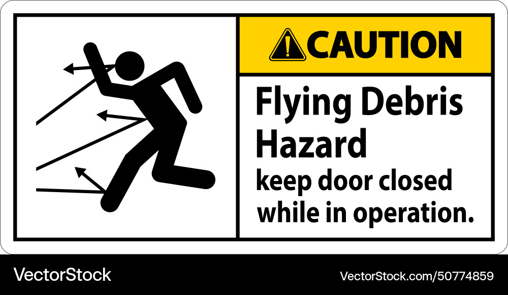 Caution sign indicating the risk of flying debris Vector Image