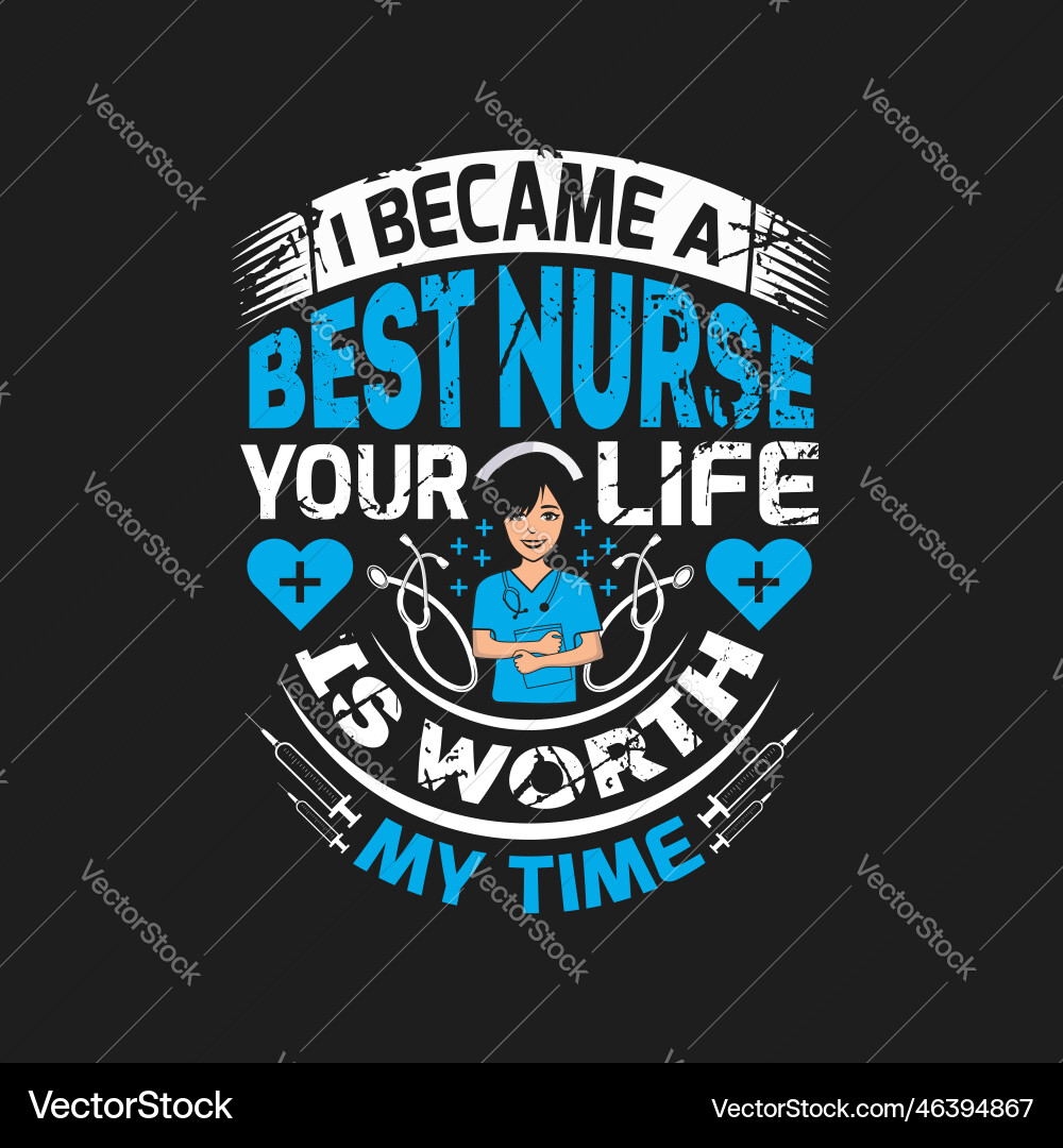 Nurse typographic slogan design Royalty Free Vector Image