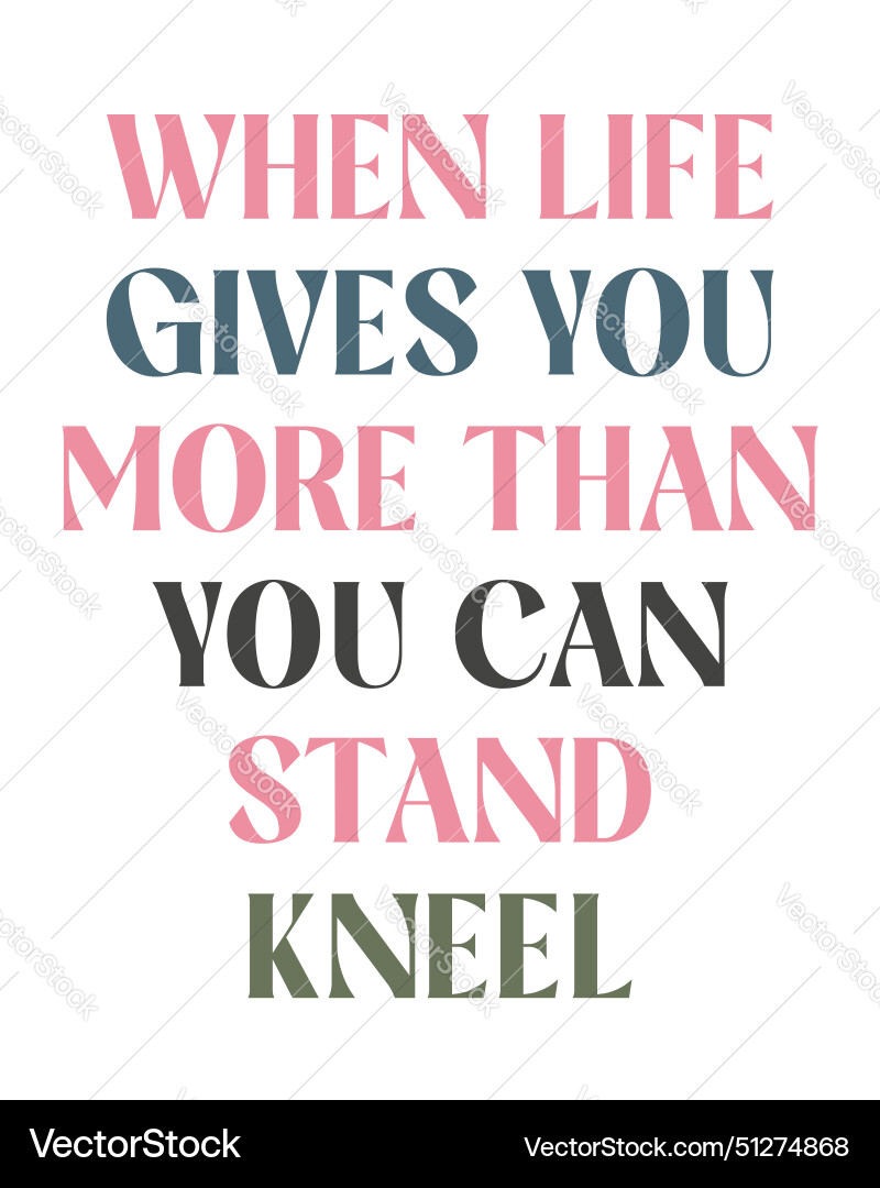 Life motivation christian sayings retro lettering Vector Image