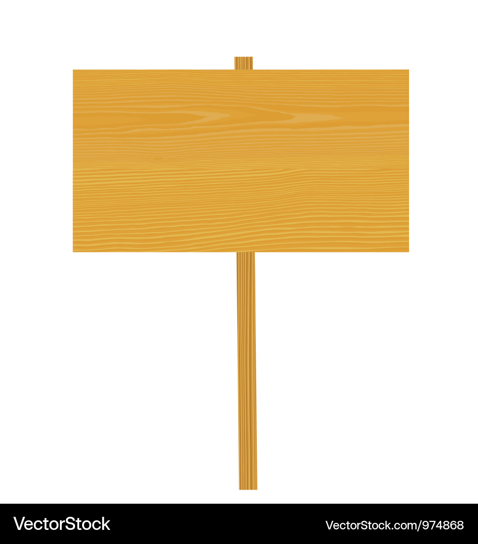 Wooden sign Royalty Free Vector Image - VectorStock