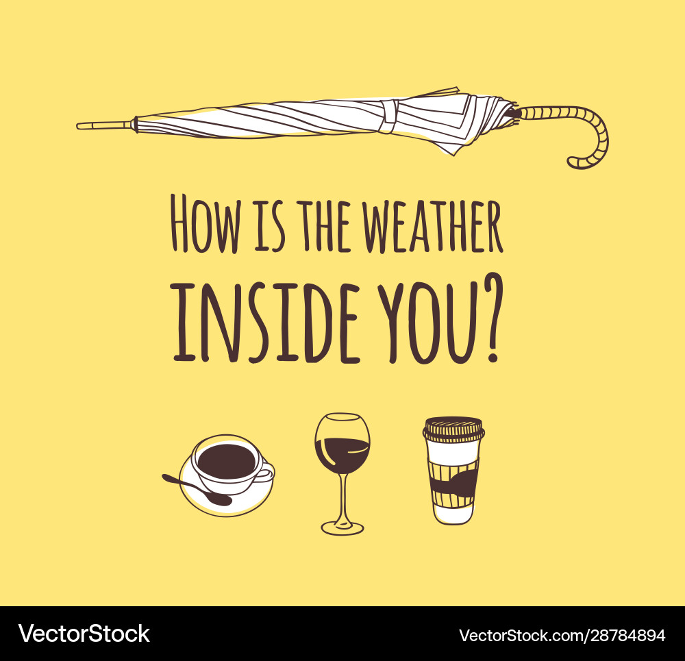 Funny quote about weather how Royalty Free Vector Image