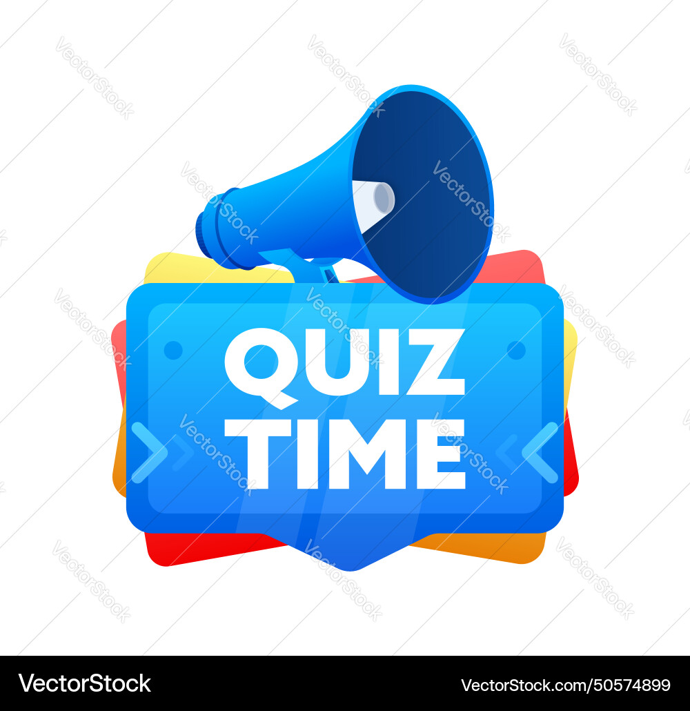 Quiz time badge with megaphone banner label Vector Image