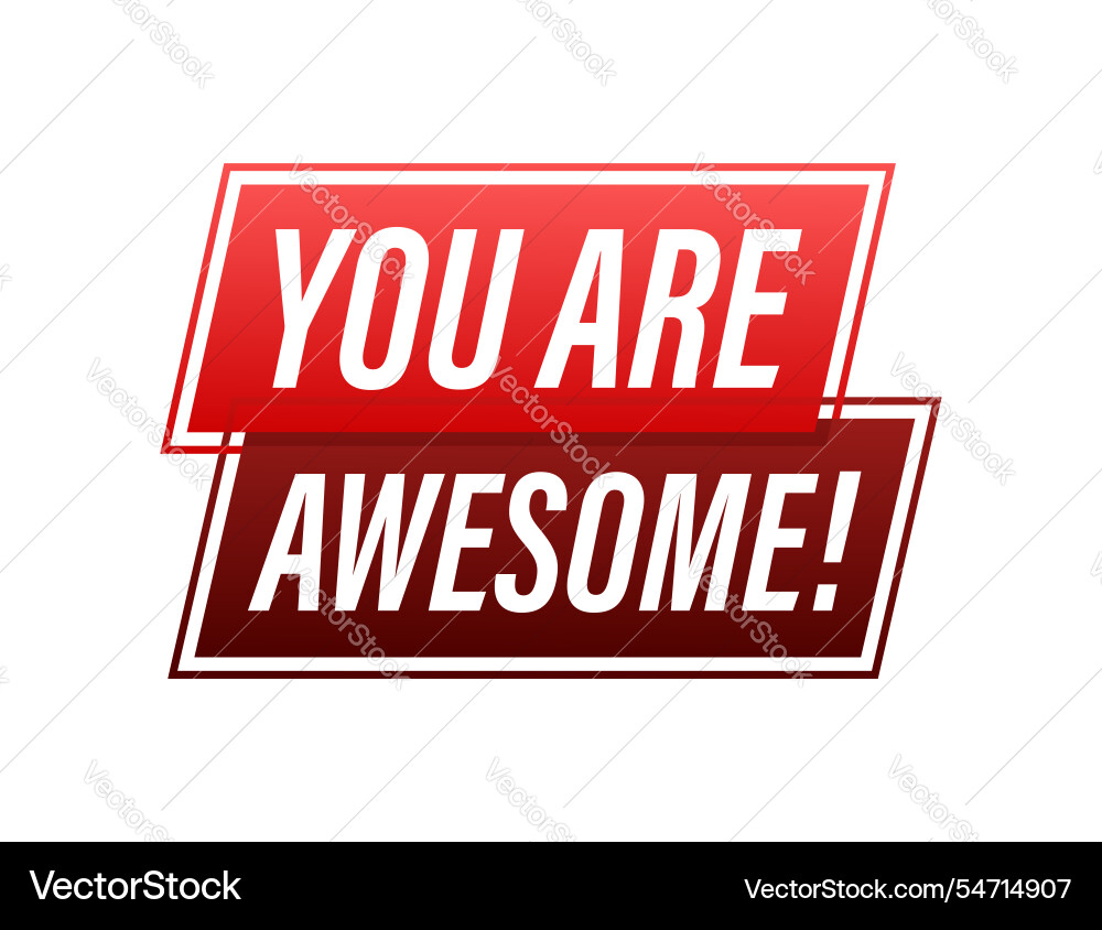 You are awesome red and maroon banners overlapping