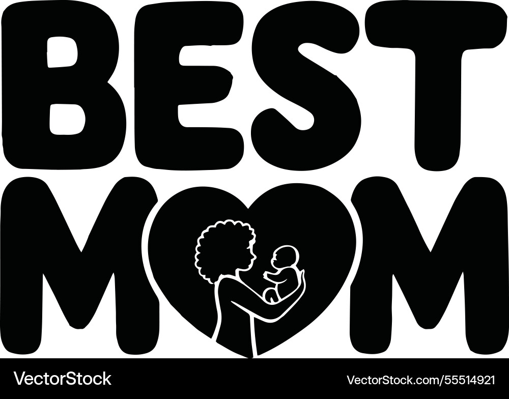 Best mom Royalty Free Vector Image - VectorStock