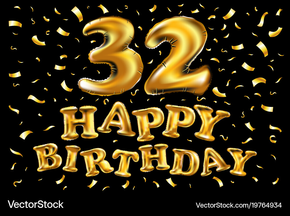 Happy birthday 32 years anniversary joy Royalty Free Vector