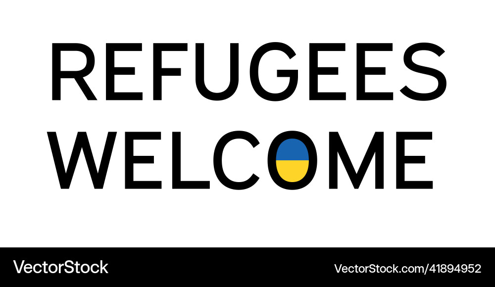 Refugees welcome lettering text with ukrainian Vector Image