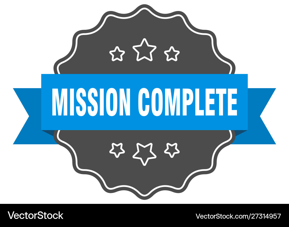 Mission complete blue label Royalty Free Vector Image