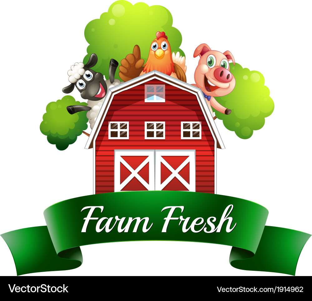 A farm fresh label with farmhouse Royalty Free Vector Image