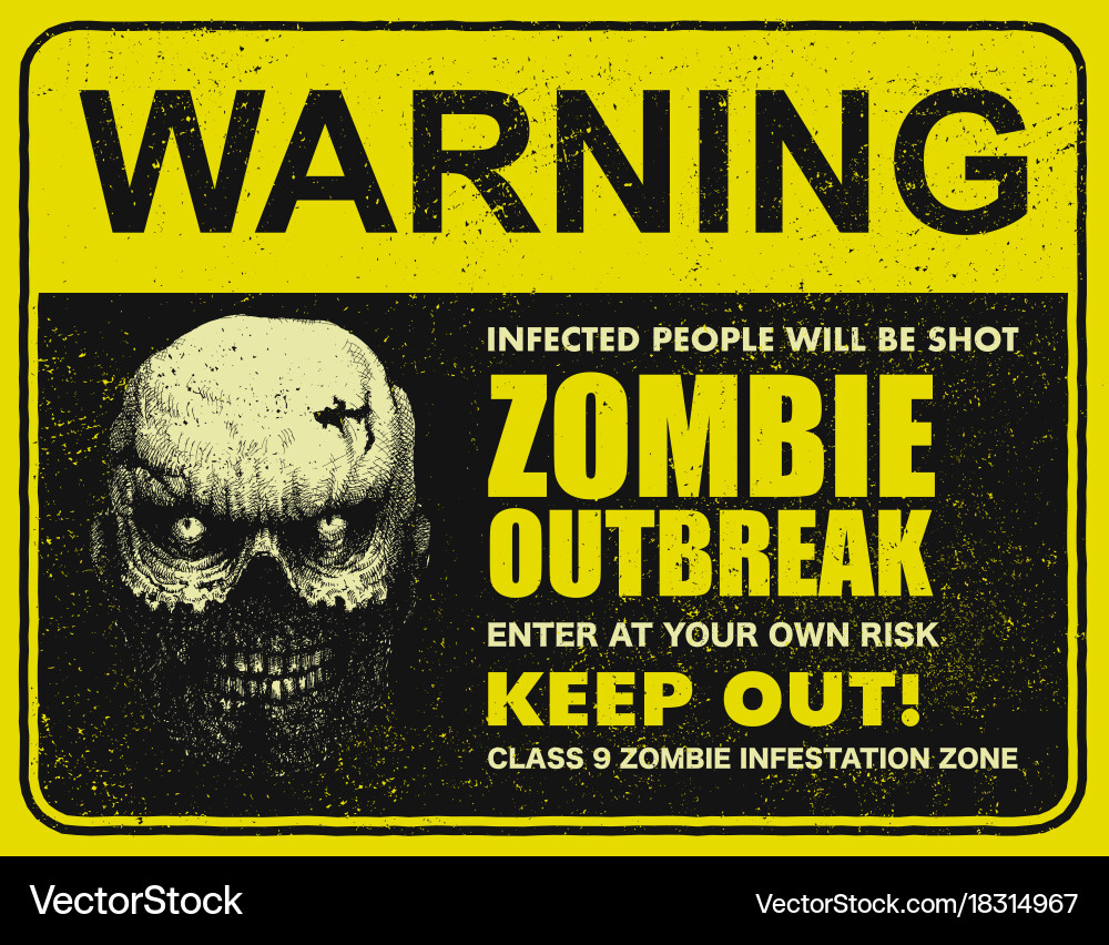 Poster zombie outbreak sign board Royalty Free Vector Image