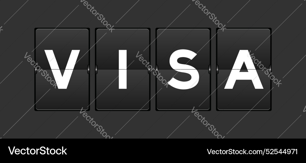 Black color analog flip board with word visa Vector Image