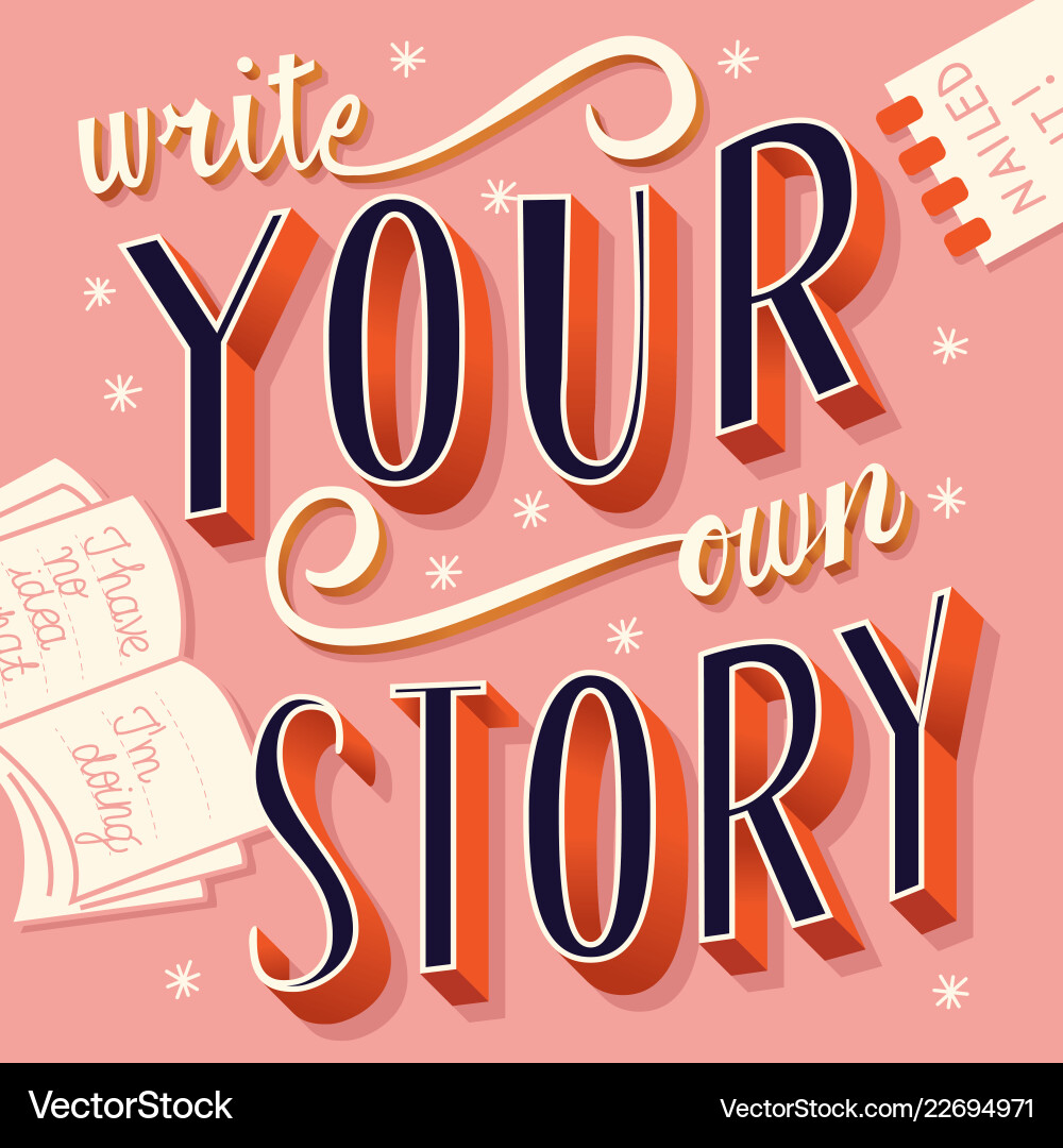 Write your own story hand lettering typography Vector Image