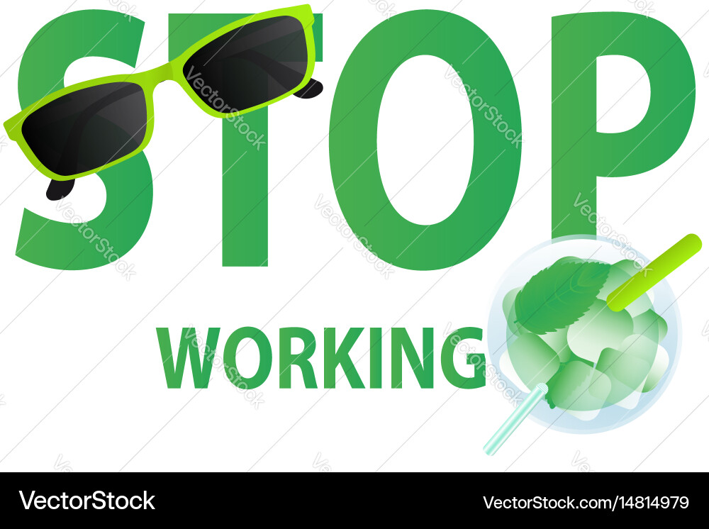 Stop working Royalty Free Vector Image - VectorStock