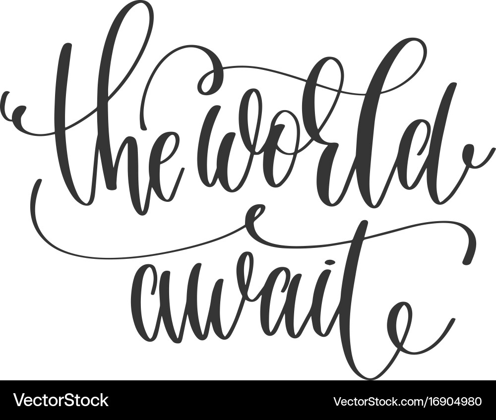 World await - hand lettering inscription Vector Image