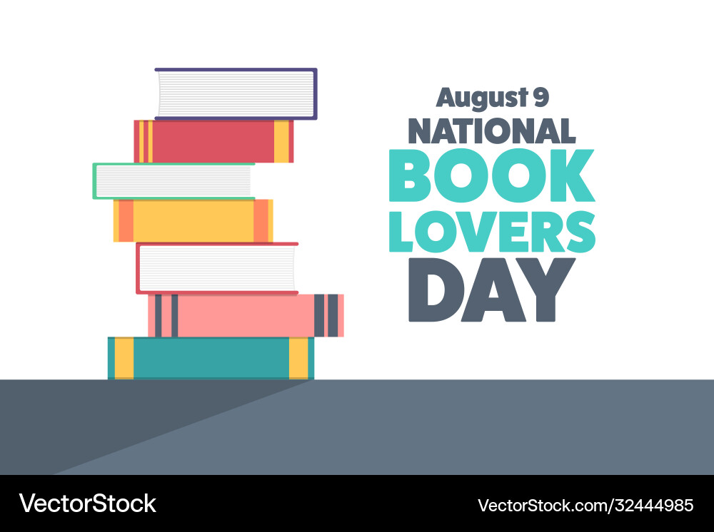 National book lovers day august 9 holiday Vector Image