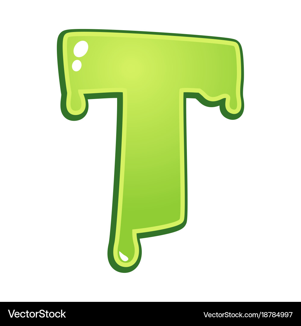 Slimy font type letter t Royalty Free Vector Image