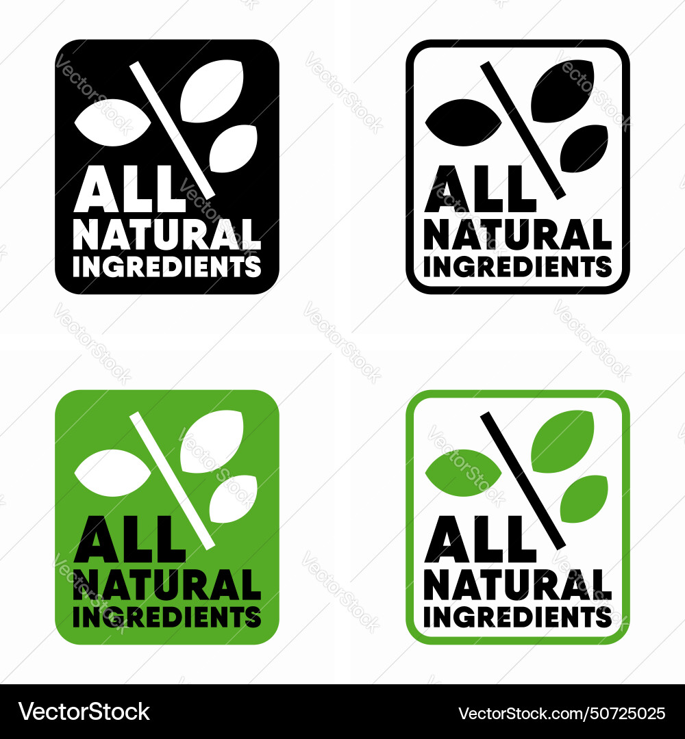 All natural ingredients information sign Vector Image