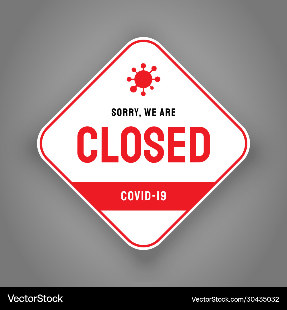 Closed sign information warning about Royalty Free Vector