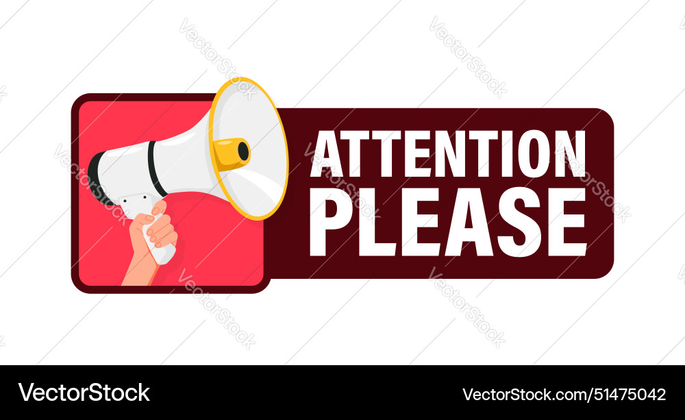 Attention please hand hold megaphone speaker Vector Image Attention please hand hold megaphone speaker Vector Image