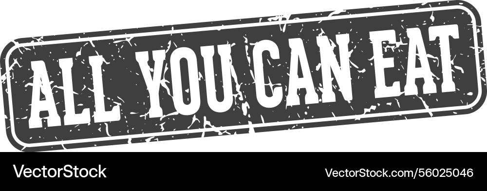 All you can eat rectangular sign all you can eat Vector Image
