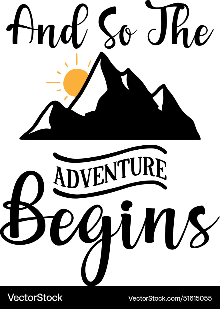 So the adventure begins Royalty Free Vector Image