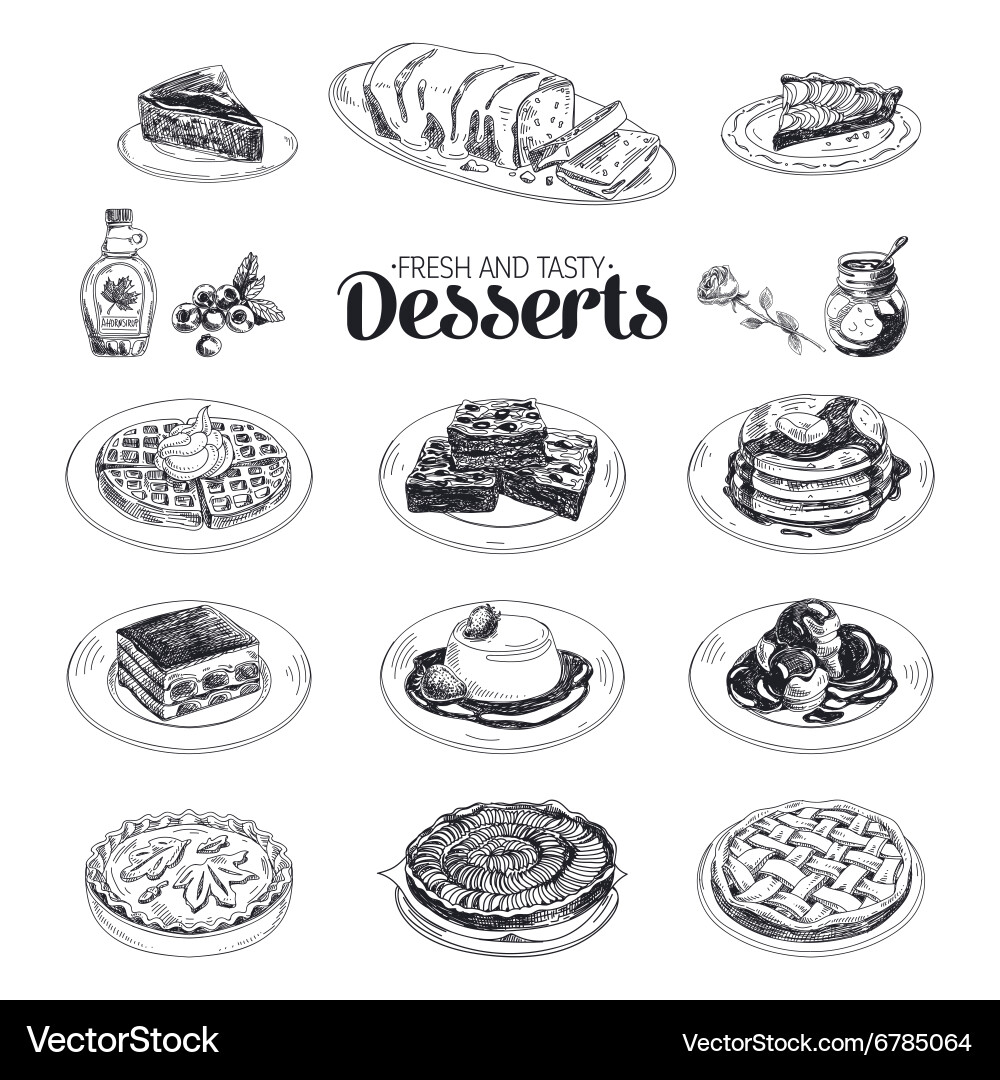 Hand drawn sketch restaurant desserts set Vector Image