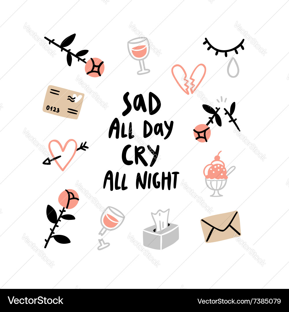 Sad all day card Royalty Free Vector Image - VectorStock