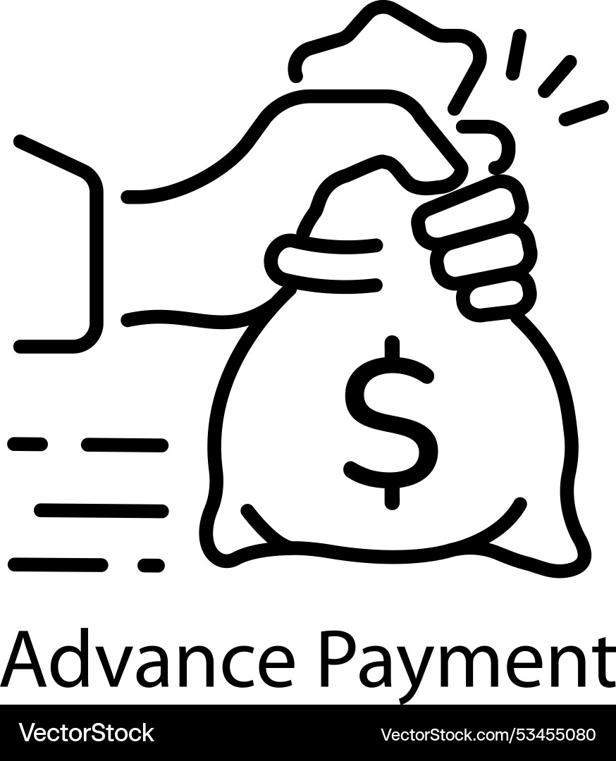 Advance payment Royalty Free Vector Image - VectorStock