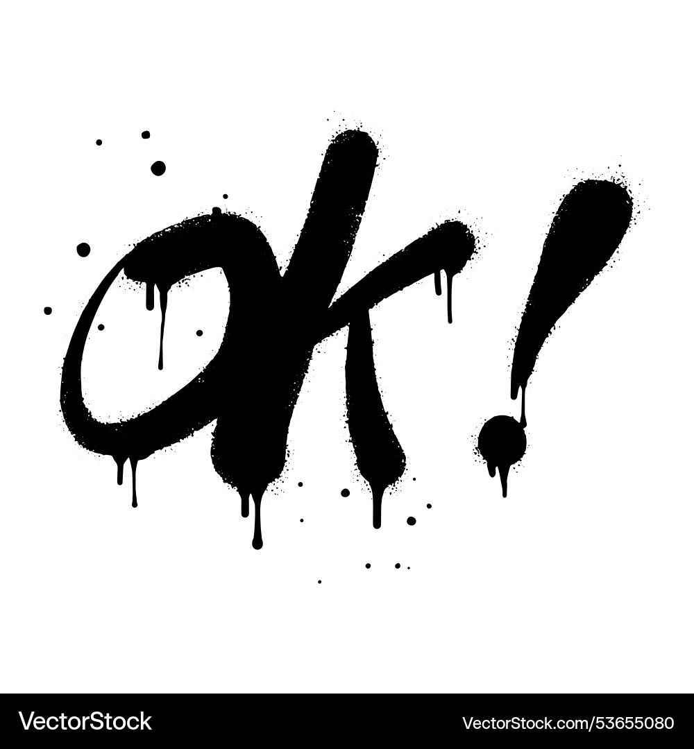 Spray painted graffiti the word okay Royalty Free Vector