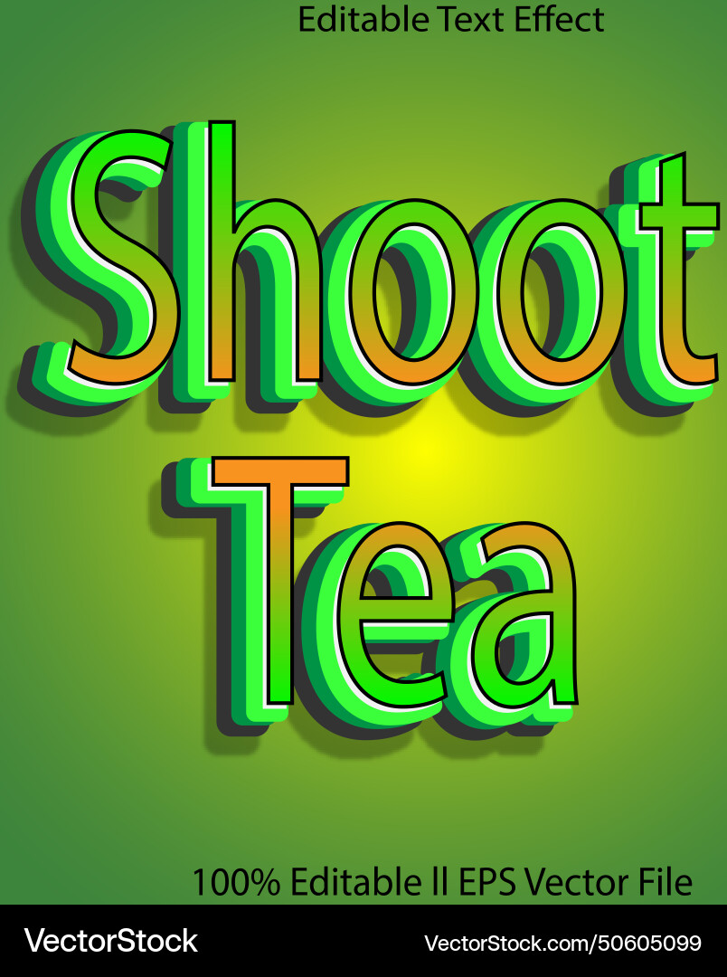 Shoot tea editable text effect Royalty Free Vector Image