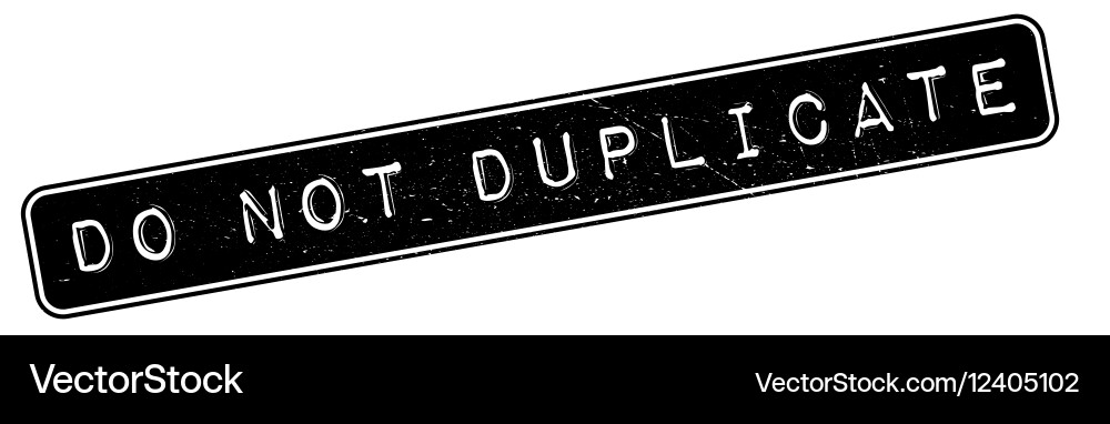 Do not duplicate rubber stamp Royalty Free Vector Image