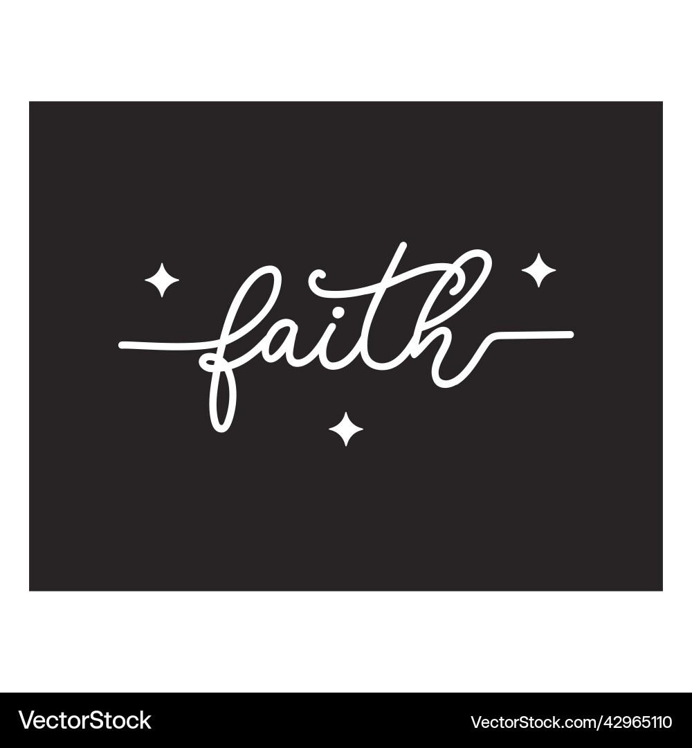 Faith lettering quote element Royalty Free Vector Image