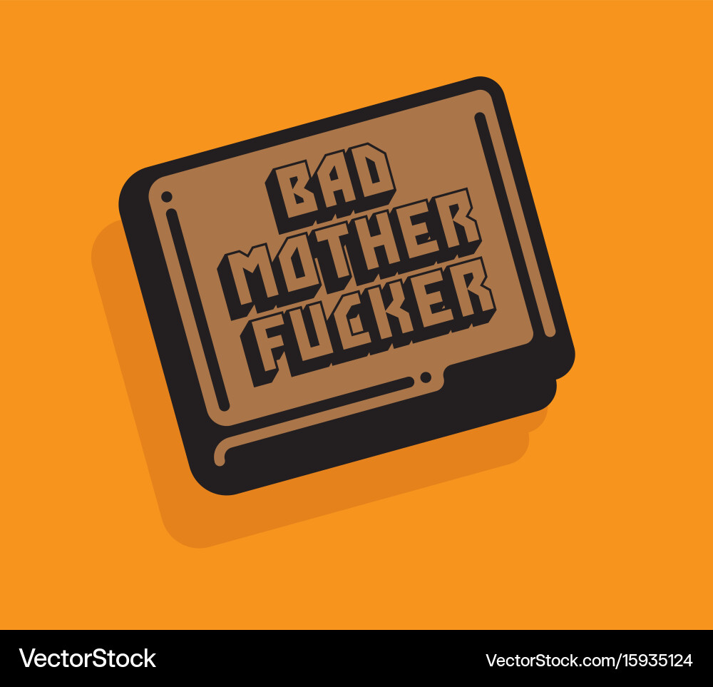 Bad mother er wallet Royalty Free Vector Image