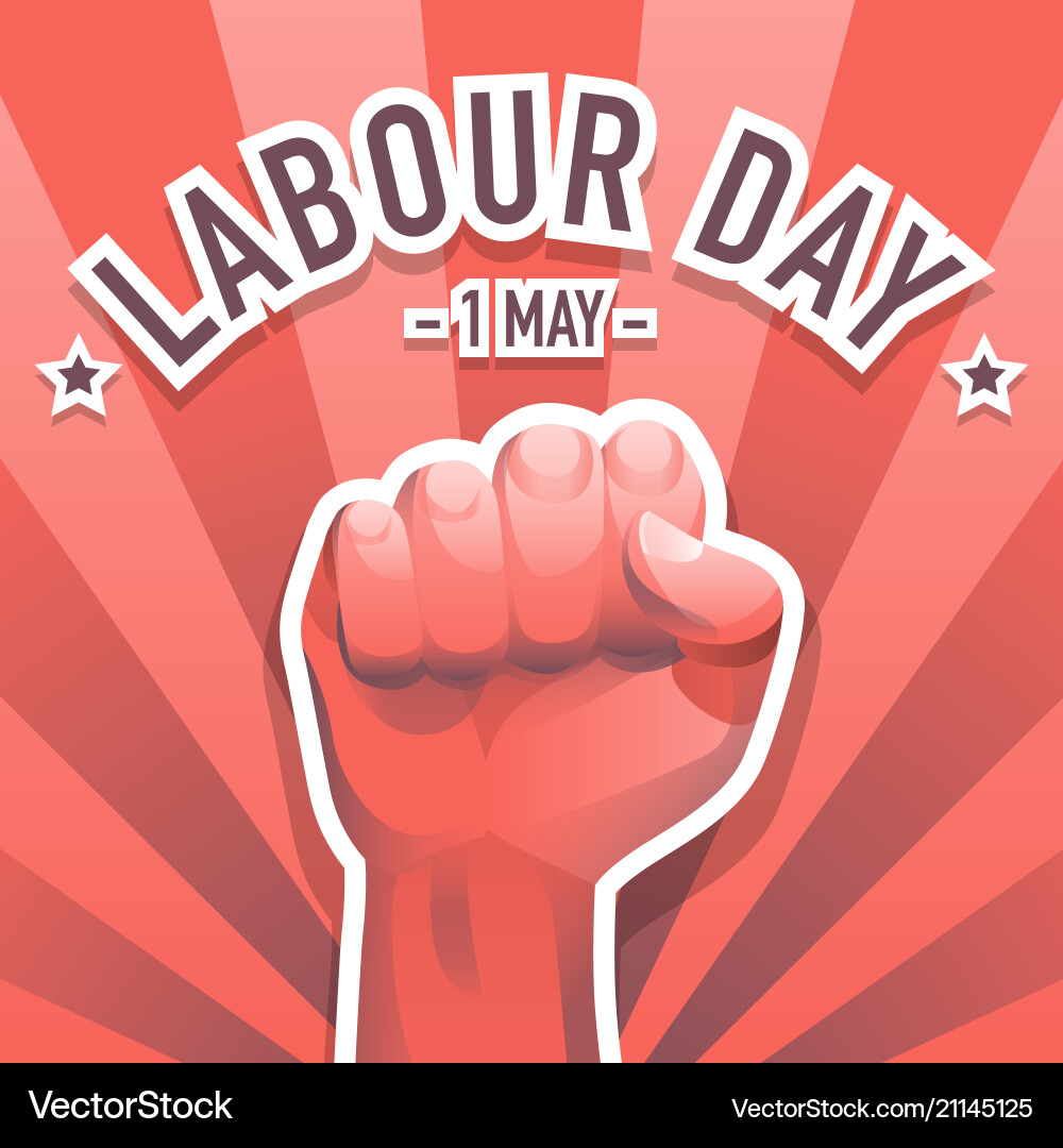 Happy labour day first of may with clenched fist Vector Image