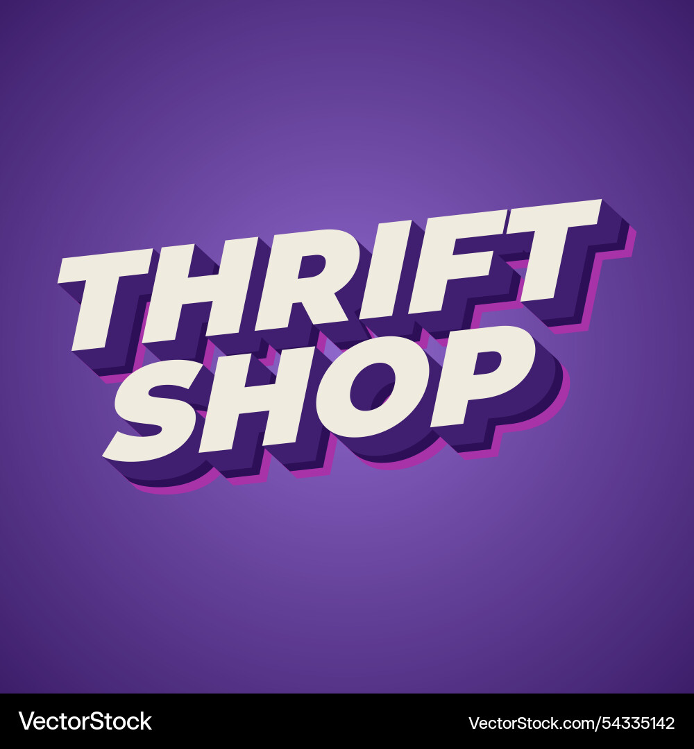 Thrift shop text effect in bold fonts with 3d Vector Image