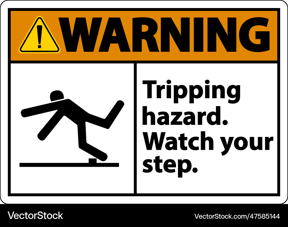Warning watch your step tripping hazard sign Vector Image