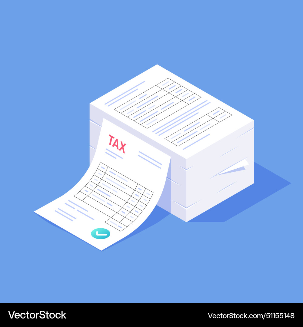 Stack of tax documents in isometric style concept Vector Image