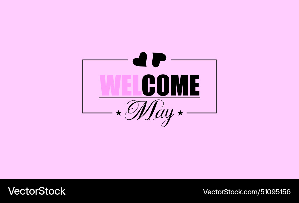 Welcoming may with stunning text Royalty Free Vector Image